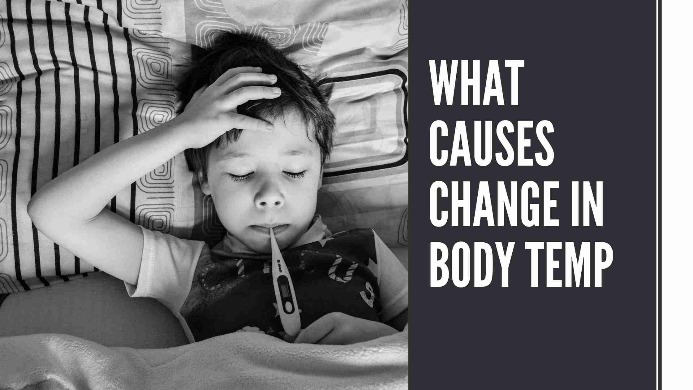 What Causes Sudden Changes in Body Temperature?