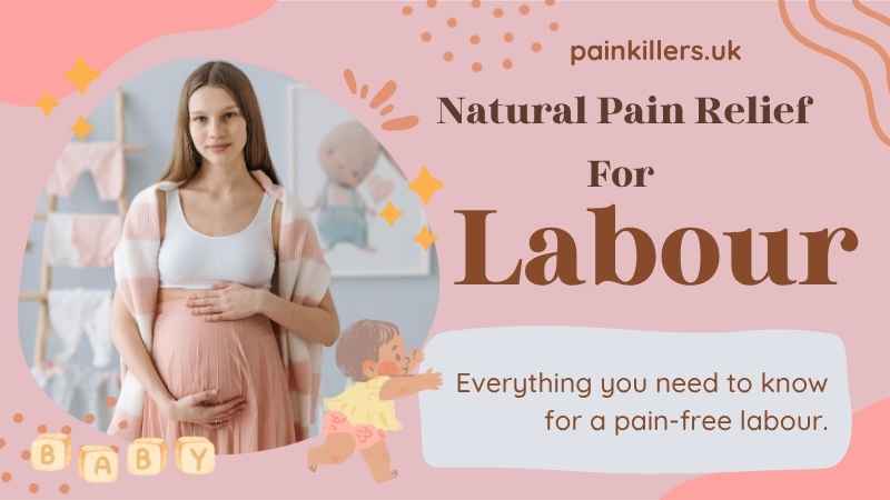 Natural Pain Relief for Labour & Delivery (UK Edition) - Analgesia
