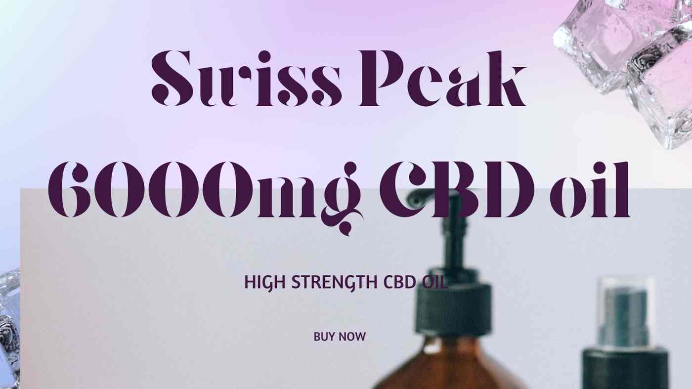 Swiss Peak 6000 mg CBD Oil – Full Review - Analgesia